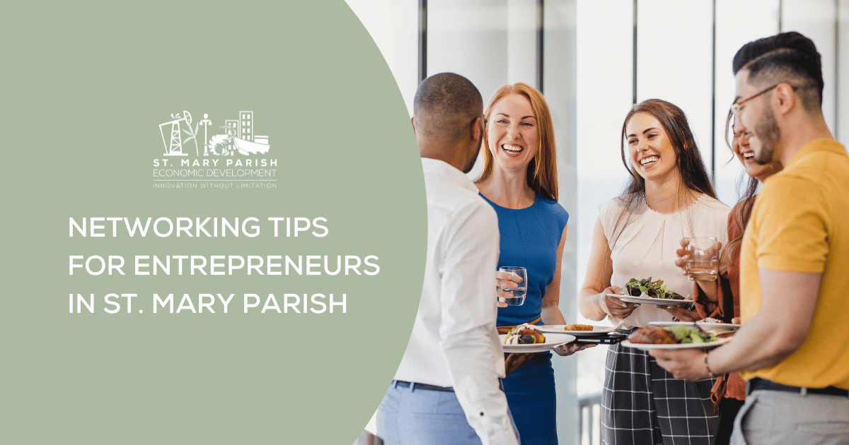 Networking Tips for Entrepreneurs in St. Mary Parish - St. Mary Parish ...